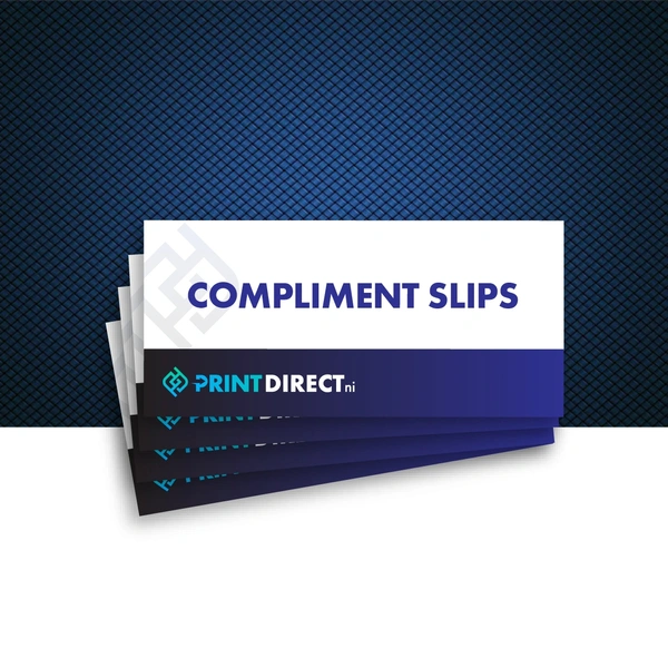 Compliment Slips | Personalised Printed Slips | Print Direct NI